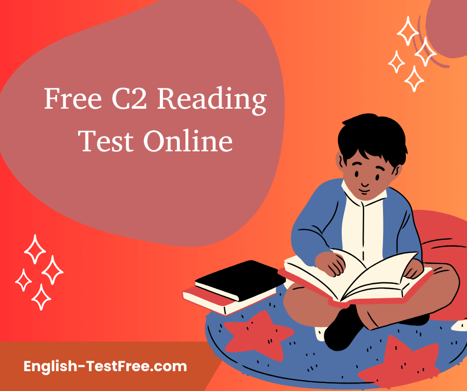 C2 Reading Test – Free Online English Practice