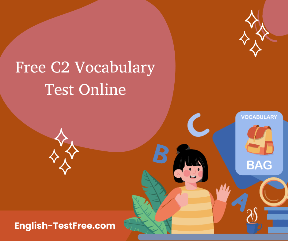 Free C2 Vocabulary Test Online – Check Your English Level
